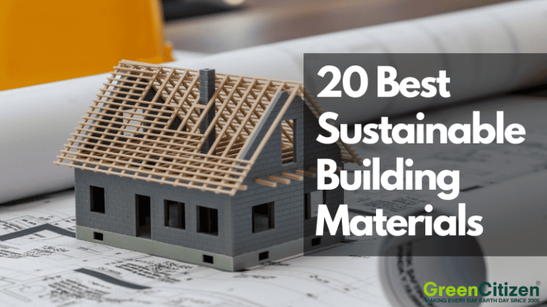20 Sustainable Building Materials for an Eco-Friendly Home - GreenCitizen
