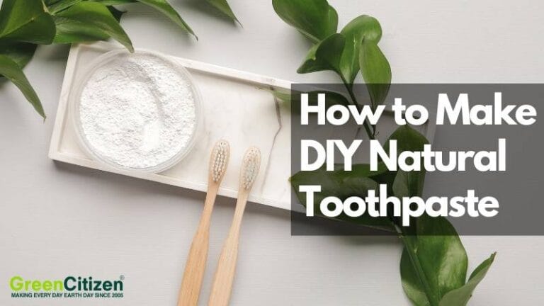How to Make DIY Natural Toothpaste Without Fluoride - GreenCitizen