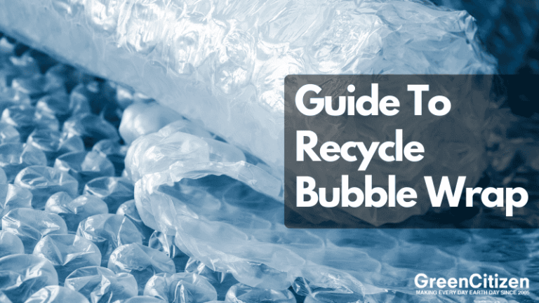 A Definitive Guide to Recycle Bubble Wrap - GreenCitizen
