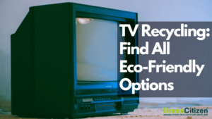 TV Recycling Near You: 6 Safe and Eco-Friendly Disposal Options