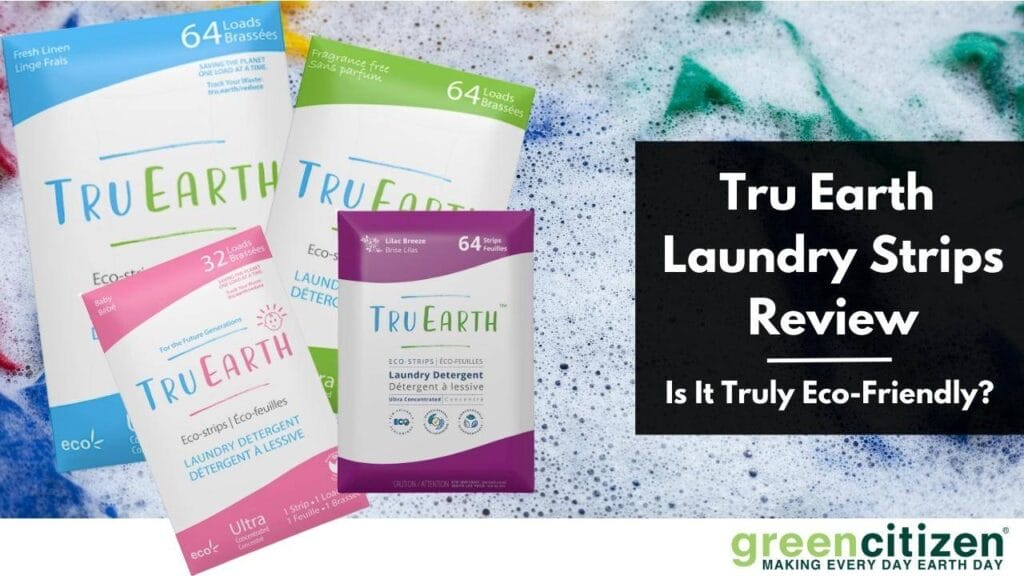 Tru Earth Laundry Strips Review: Is It Truly Eco-Friendly? - GreenCitizen